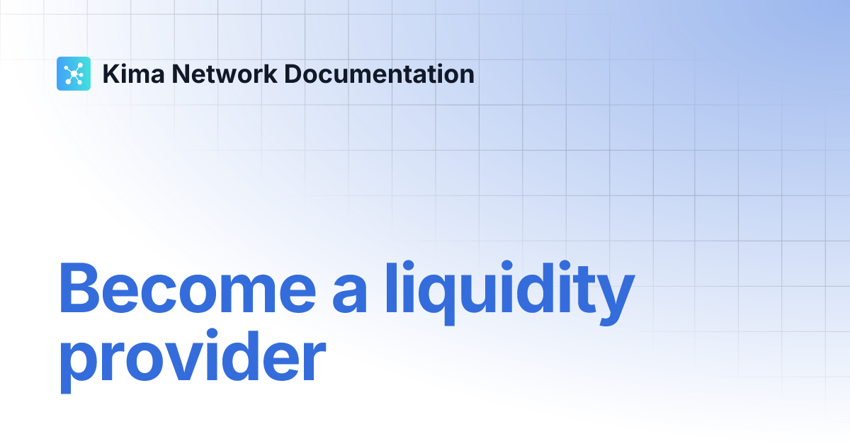 Become a liquidity provider | Kima Network Documentation