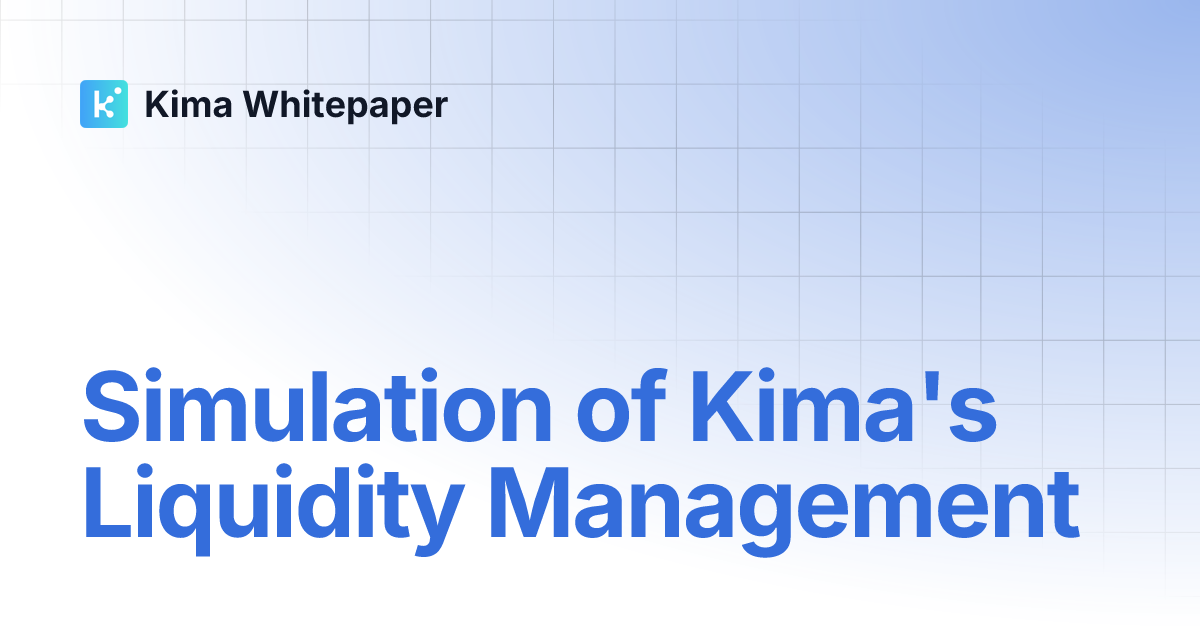 Simulation of Kima's Liquidity Management | Kima Whitepaper